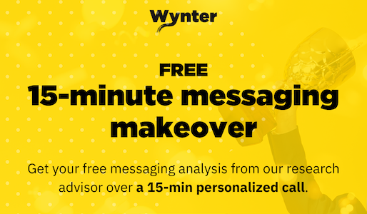 Free Messaging Analysis by Wynter - 15-Minute Messaging Makeover